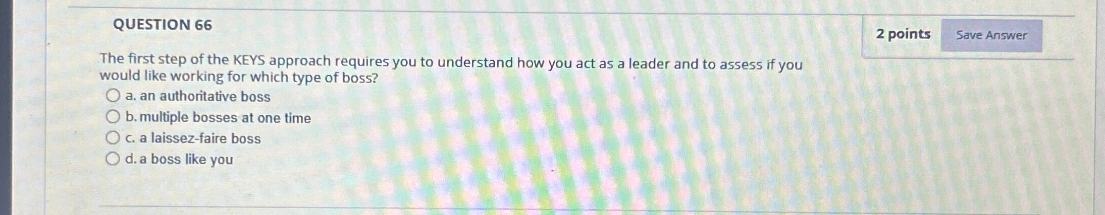 Solved QUESTION 66The first step of the KEYS approach | Chegg.com