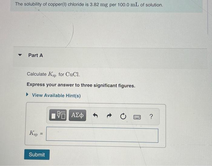 Solved The solubility of copper(I) chloride is 3.82mg per | Chegg.com