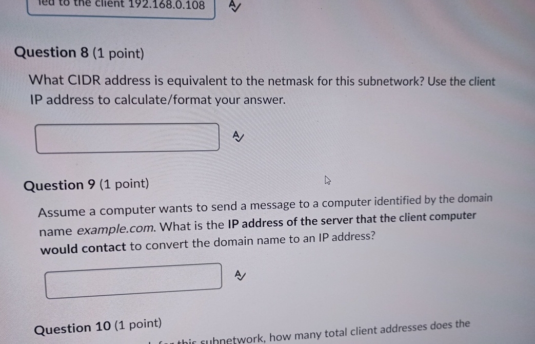 Solved Question 8 (1 ﻿point)What CIDR address is equivalent | Chegg.com