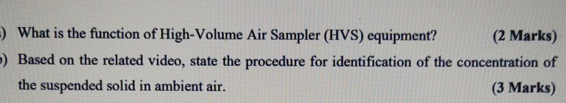 Solved :) What is the function of High-Volume Air Sampler | Chegg.com