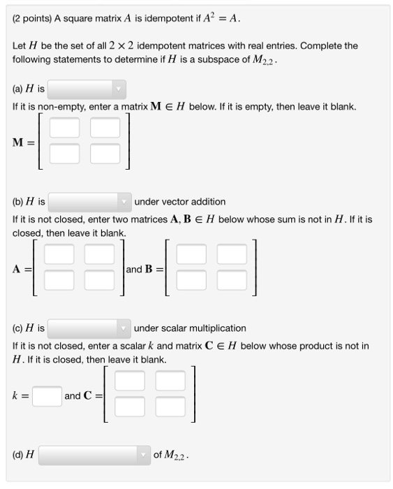 Solved (2 points) A square matrix A is idempotent if AP = A. | Chegg.com