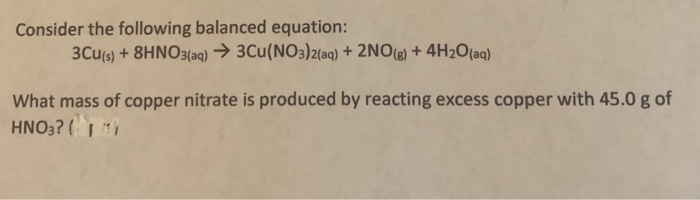 Solved Consider the following balanced equation: 3Cu(s) + | Chegg.com