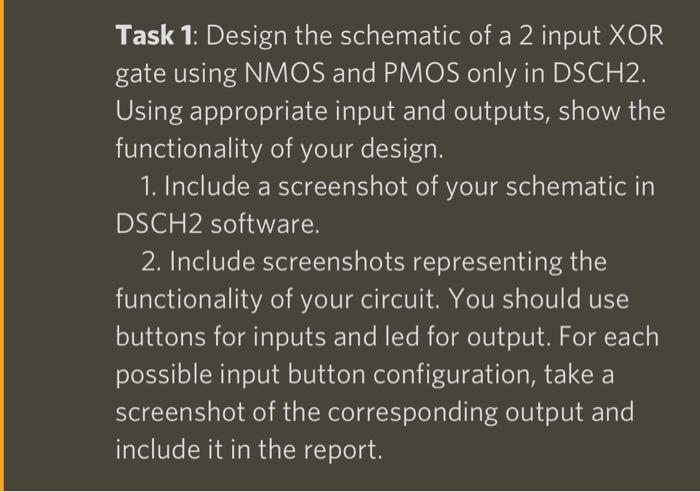 Task 1: Design the schematic of a 2 input XOR gate | Chegg.com