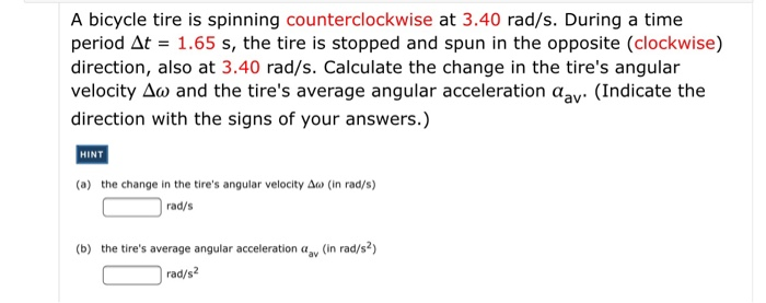 Solved A bicycle tire is spinning counterclockwise at 3.40 | Chegg.com
