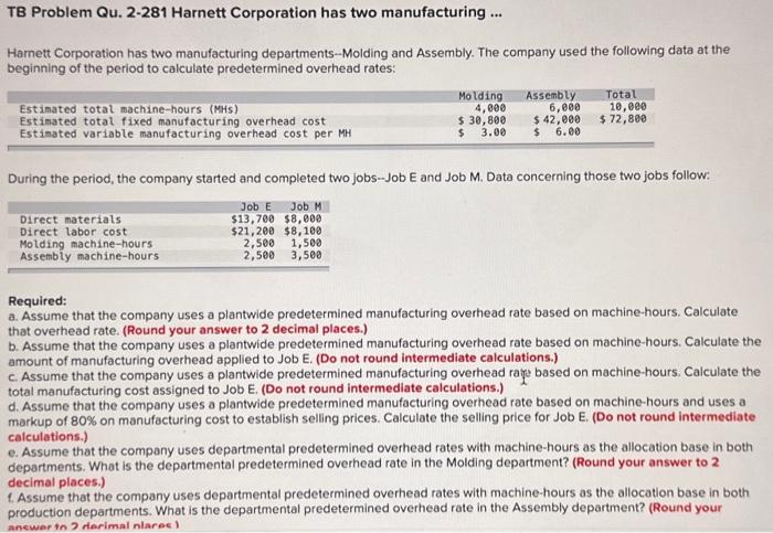 Solved TB Problem Qu. 2-281 Harnett Corporation has two | Chegg.com Solved TB Problem Qu. 2-281 Harnett Corporation has two | Chegg.com