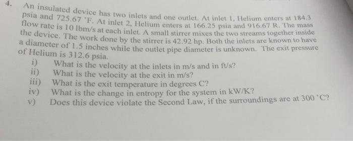 4. An insulated device has two inlets and one outlet. | Chegg.com