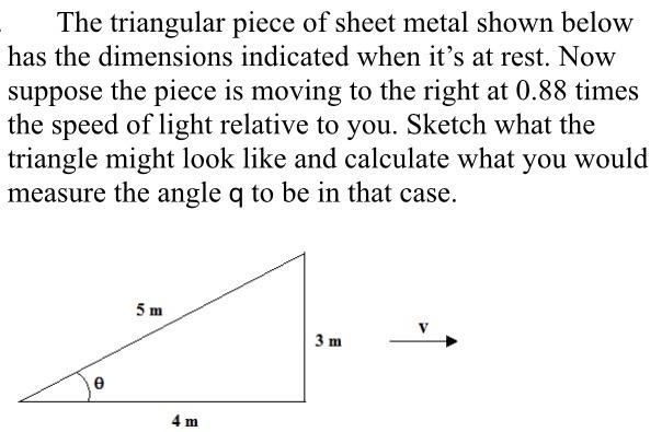 Solved The triangular piece of sheet metal shown below has | Chegg.com