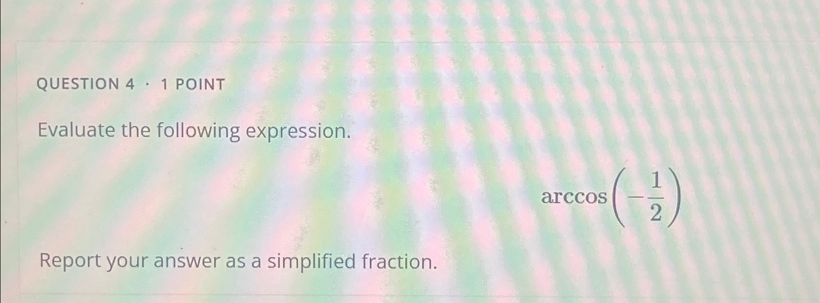 Solved QUESTION 4 - 1 ﻿POINTEvaluate the following | Chegg.com