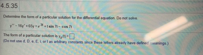 Solved 4.5.35 Determine the form of a particular solution | Chegg.com