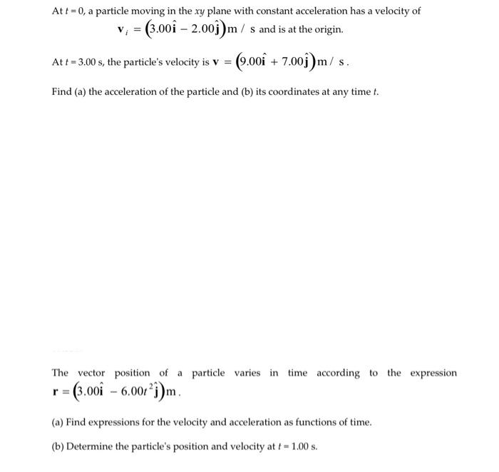 Solved At t=0, a particle moving in the xy plane with | Chegg.com
