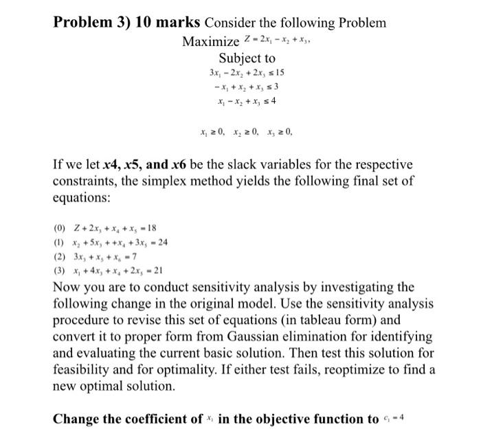 Solved Problem 3) 10 marks Consider the following Problem | Chegg.com