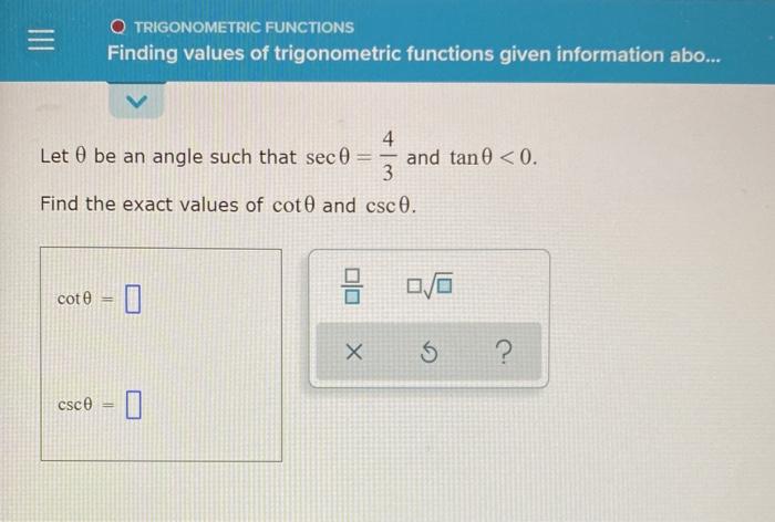 Solved O TRIGONOMETRIC FUNCTIONS Finding values of | Chegg.com