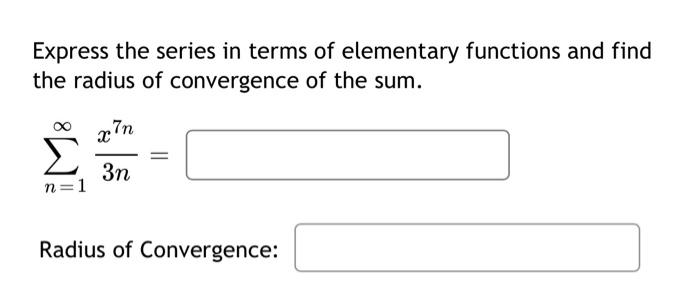 Solved Express the series in terms of elementary functions | Chegg.com
