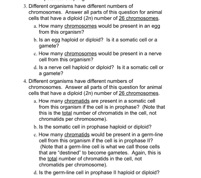 Solved 3. Different organisms have different numbers of | Chegg.com