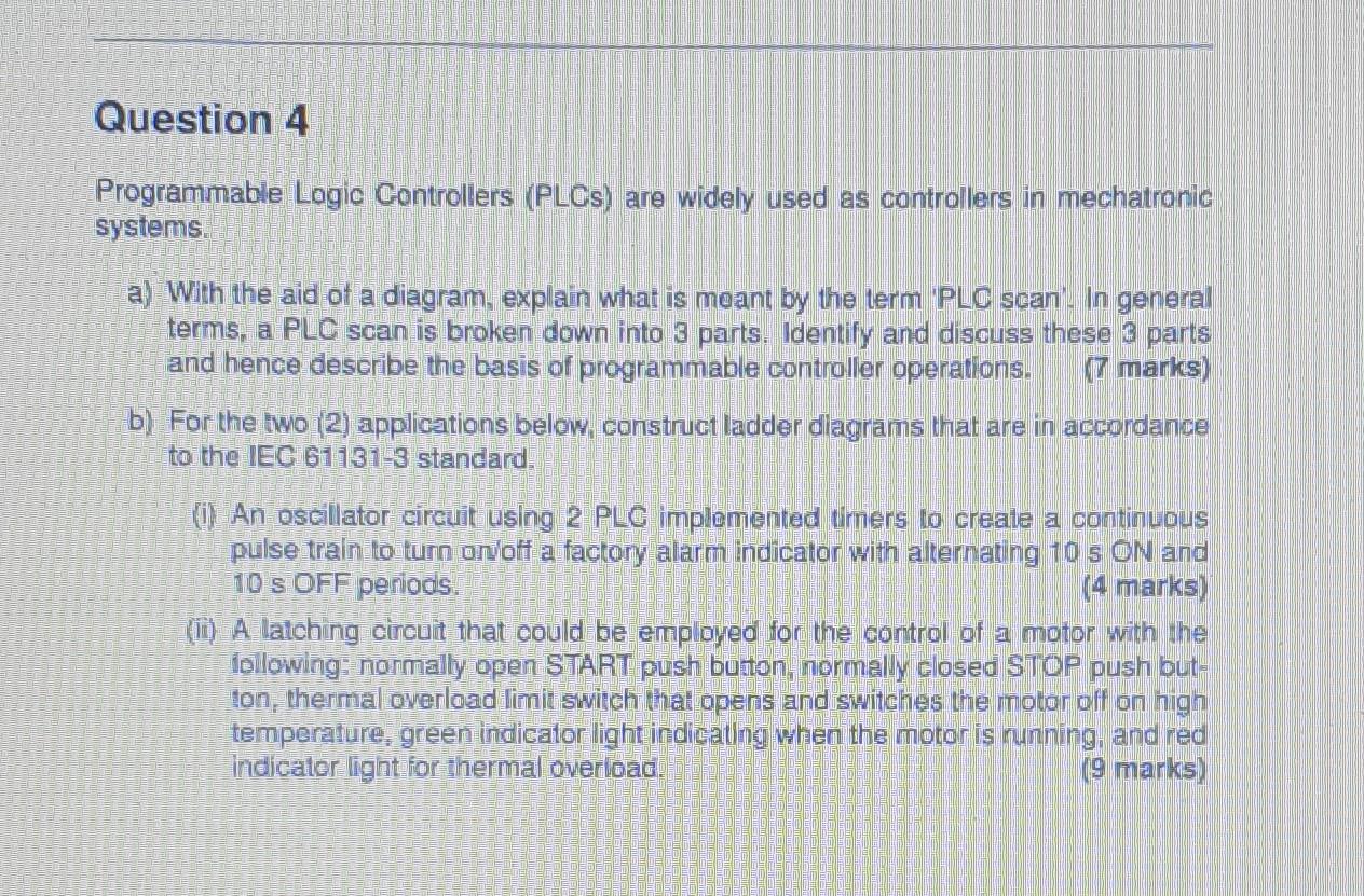 Solved Question 4 Programmable Logic Controllers (PLCs) are | Chegg.com