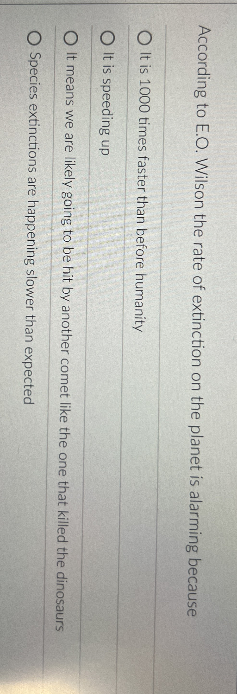 Solved According to E.O. ﻿Wilson the rate of extinction on | Chegg.com