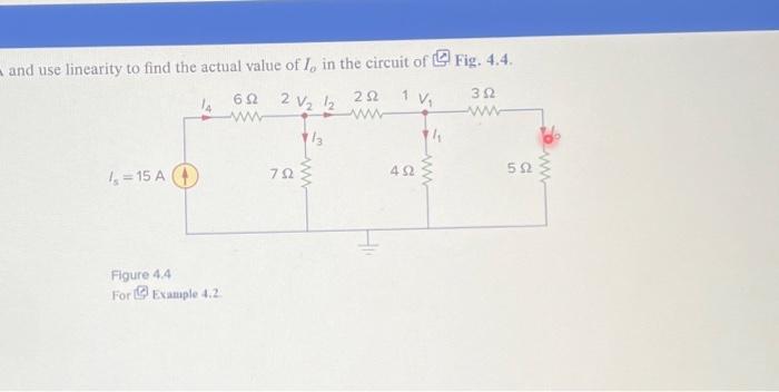 Solved and use linearity to find the actual value of Io in | Chegg.com