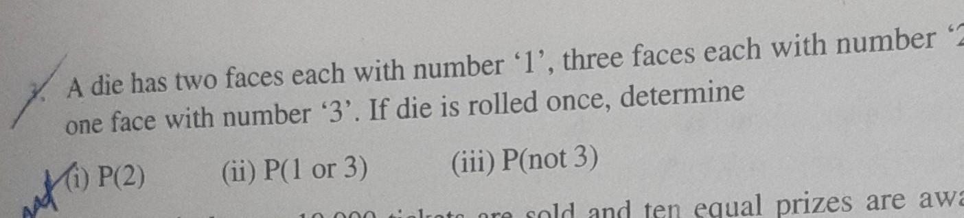 Solved 1. A die has two faces each with number ' 1 ', three | Chegg.com
