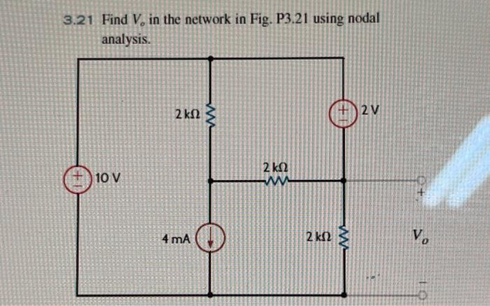 Solved 3.21 Find V0 in the network in Fig. P3.21 using nodal | Chegg.com