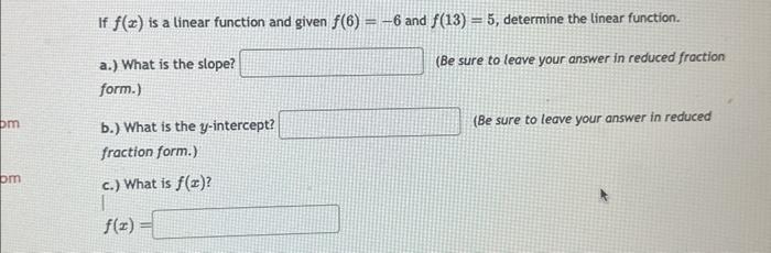 Solved If f(x) is a tinear function and given f(6)=−6 and | Chegg.com