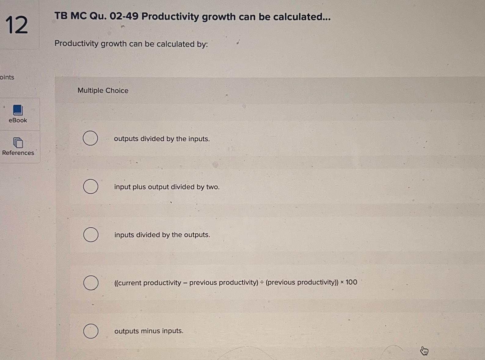 Solved 12TB MC Qu. 02-49 ﻿Productivity growth can be | Chegg.com