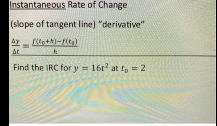 Solved Instantaneous Rate of Change (slope of tangent line) | Chegg.com