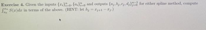 Solved Exercise 4. Given the inputs {xi}i=0n,{ai}i=0n and | Chegg.com