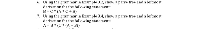 Solved 6. Using the grammar in Example 3.2, show a parse | Chegg.com