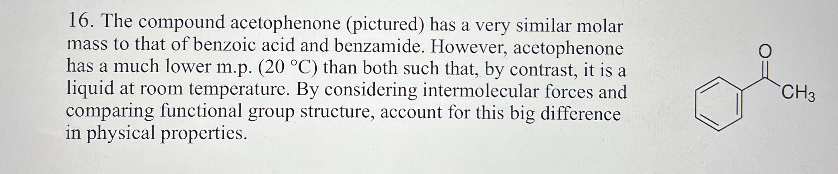 Solved The compound acetophenone (pictured) ﻿has a very | Chegg.com