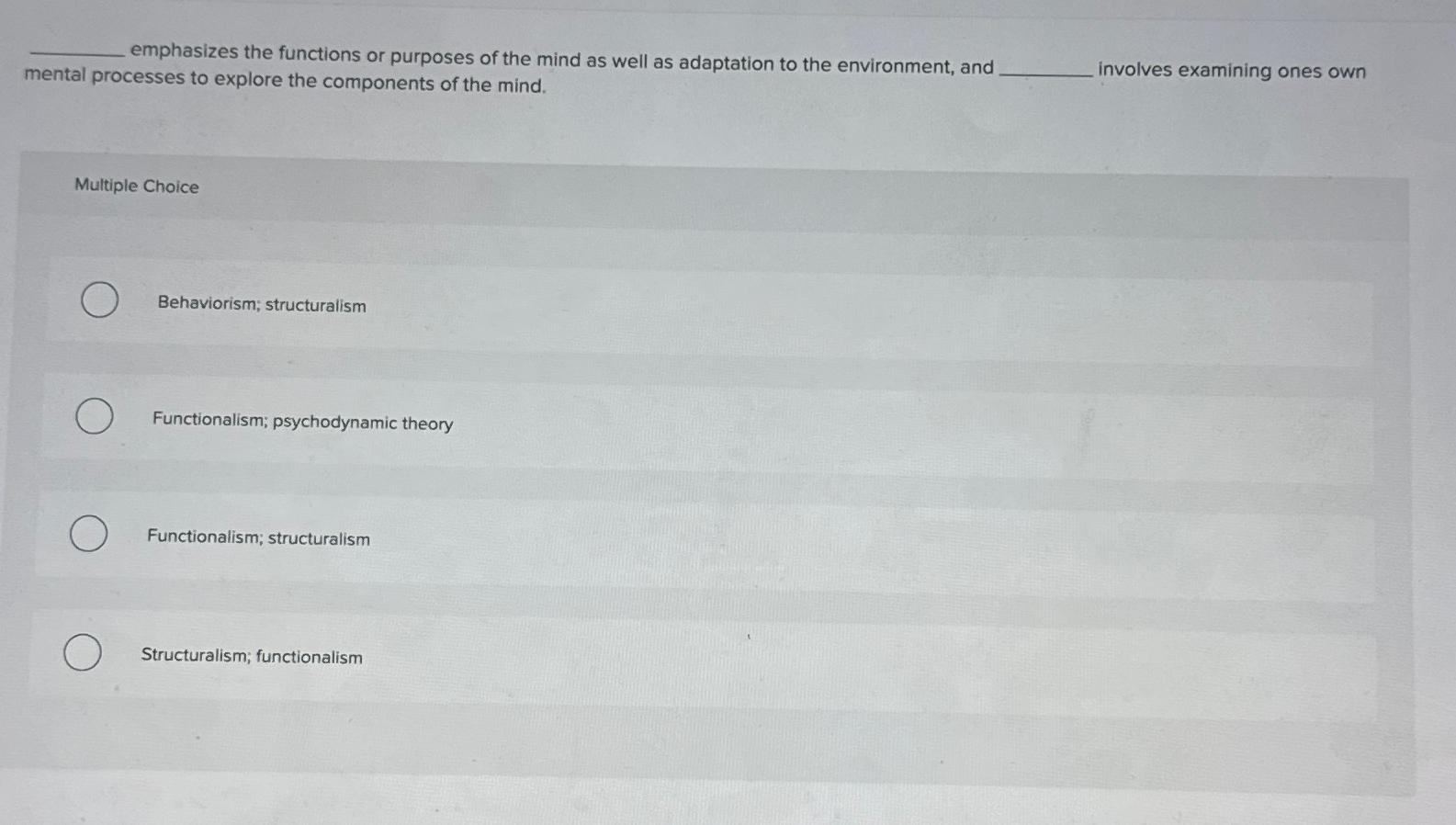 Solved emphasizes the functions or purposes of the mind as | Chegg.com