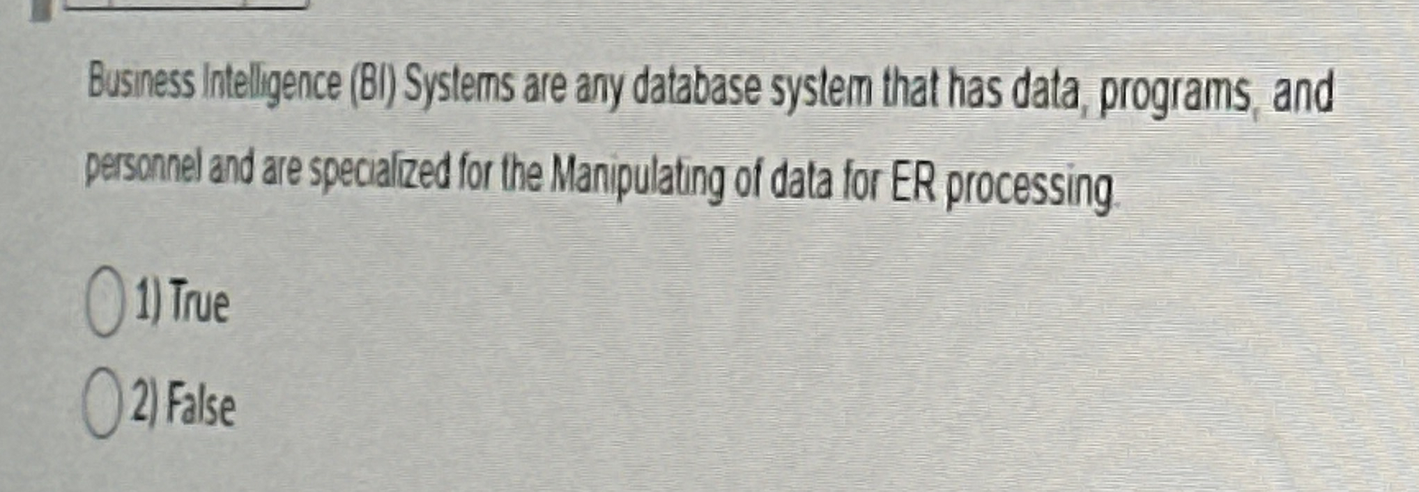Solved Business inteligence (Bi) ﻿Systems are any database | Chegg.com