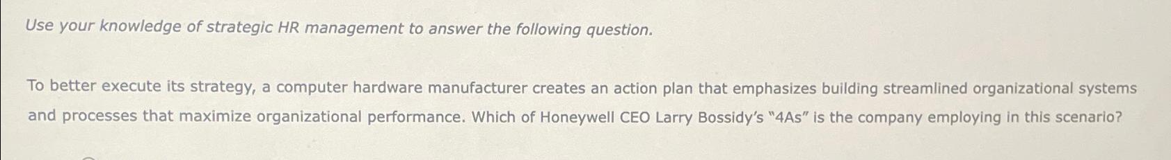 Solved Use your knowledge of strategic HR management to | Chegg.com