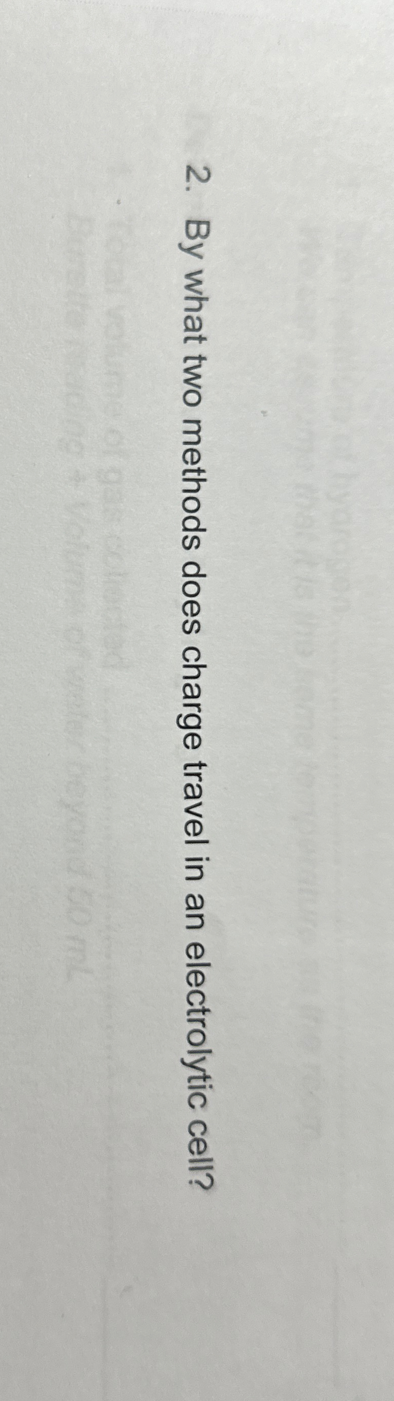 Solved By what two methods does charge travel in an | Chegg.com