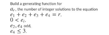 Solved Build a generating function for ar, the number of | Chegg.com