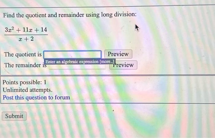 Solved Find the quotient and remainder using long division: | Chegg.com