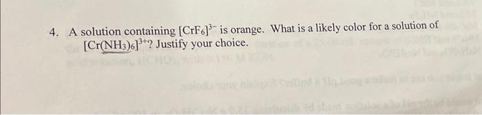 Solved 4. A solution containing [CrF6]3− is orange. What is | Chegg.com