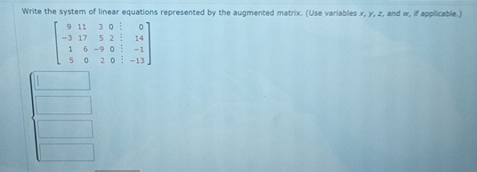 Solved Write the system of linear equations represented by | Chegg.com