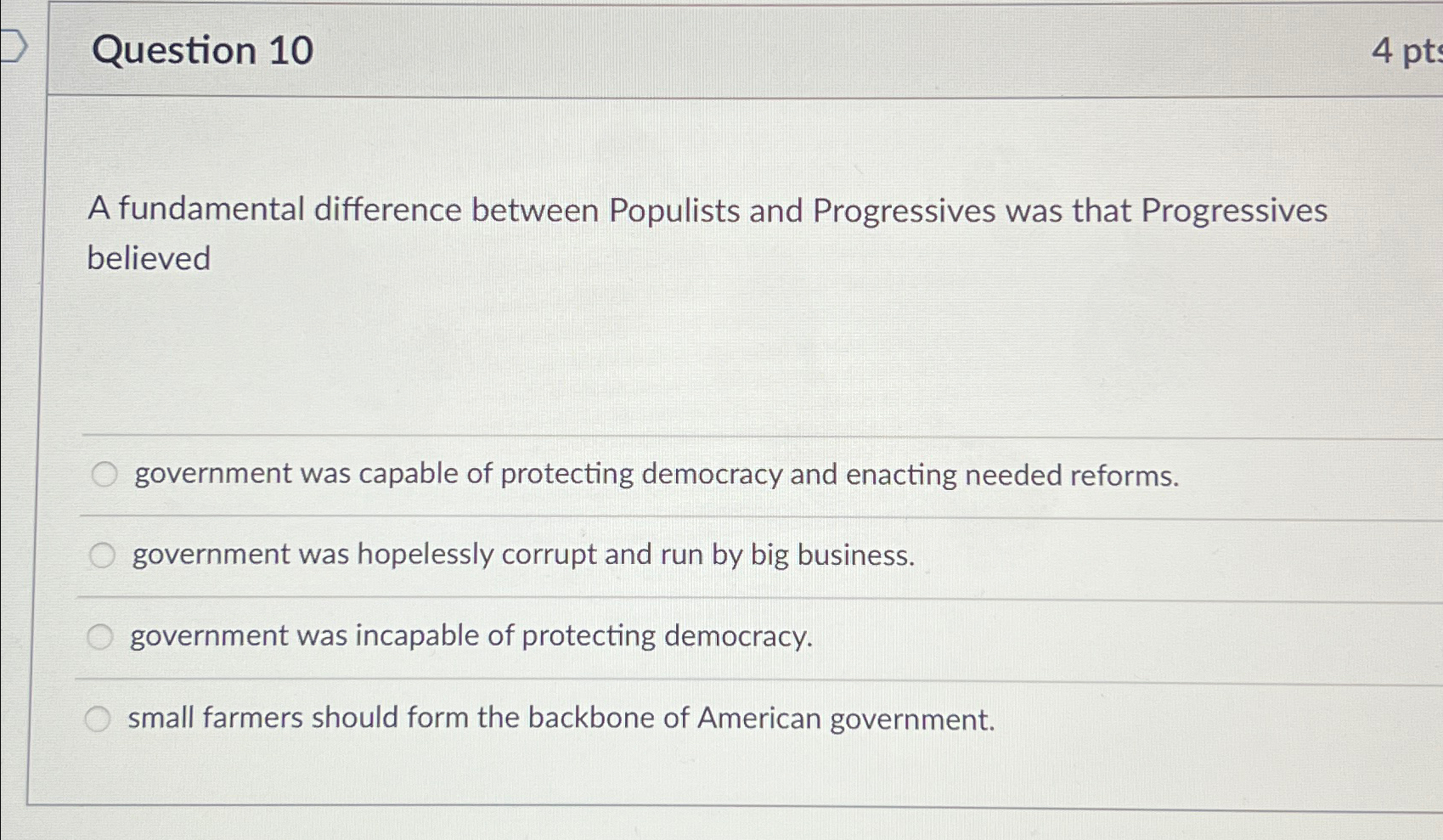 Solved Question 10A fundamental difference between Populists | Chegg.com
