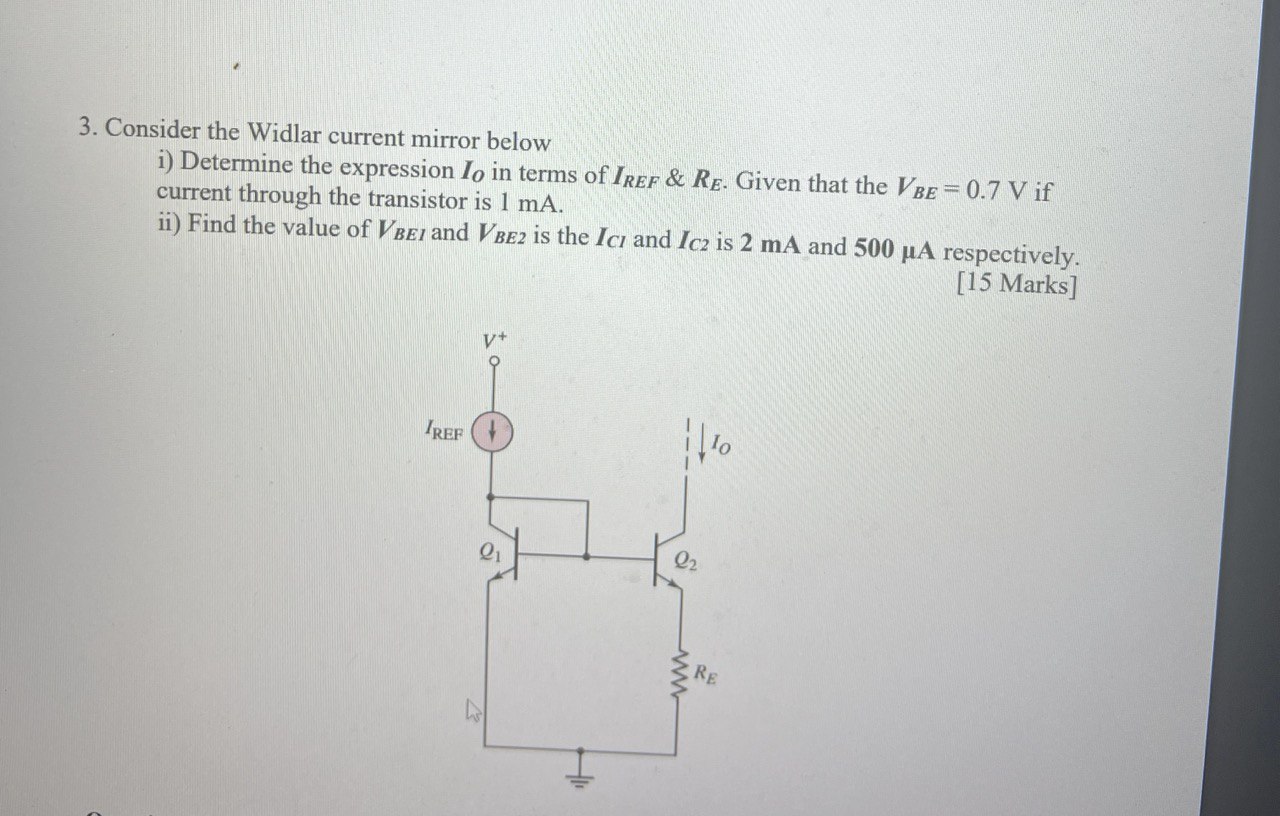 Solved Consider the Widlar current mirror belowi) ﻿Determine | Chegg.com