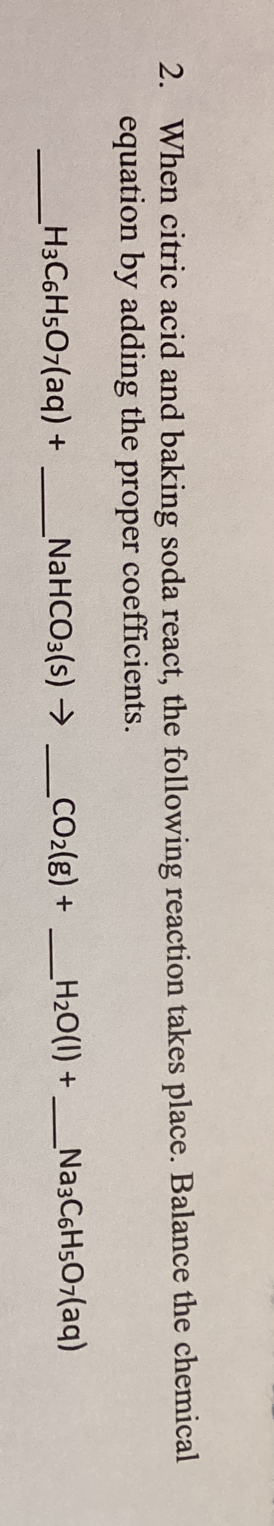 Solved When citric acid and baking soda react, the following | Chegg.com