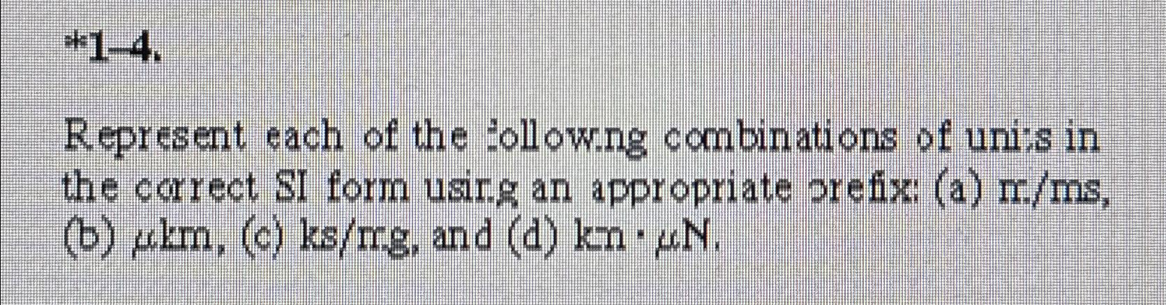 Solved *1-4.Represent each of the sollow.ng combinations of | Chegg.com
