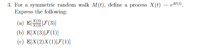 Solved For A Symmetric Random Walk M T ﻿define A Process