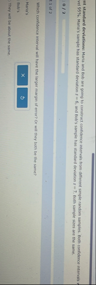 Solved ent standard deviationst Maria and Bob are going to | Chegg.com