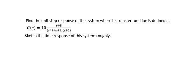 Solved Find the unit step response of the system where its | Chegg.com
