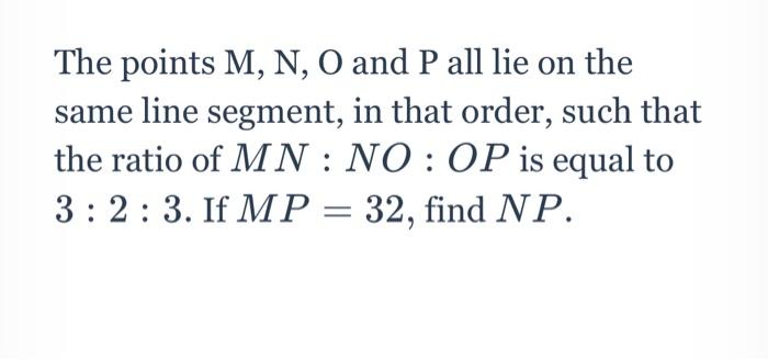 Solved The points M, N, O and P all lie on the same line | Chegg.com