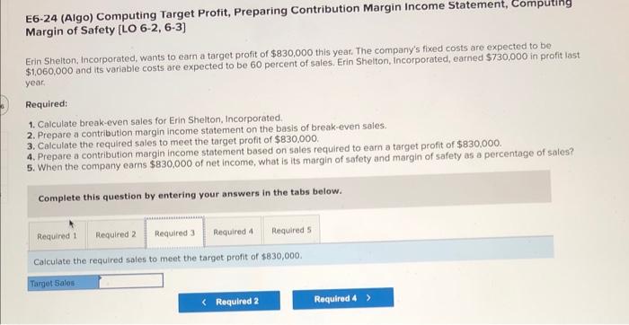 Solved E6-24 (Algo) Computing Target Profit, Preparing | Chegg.com