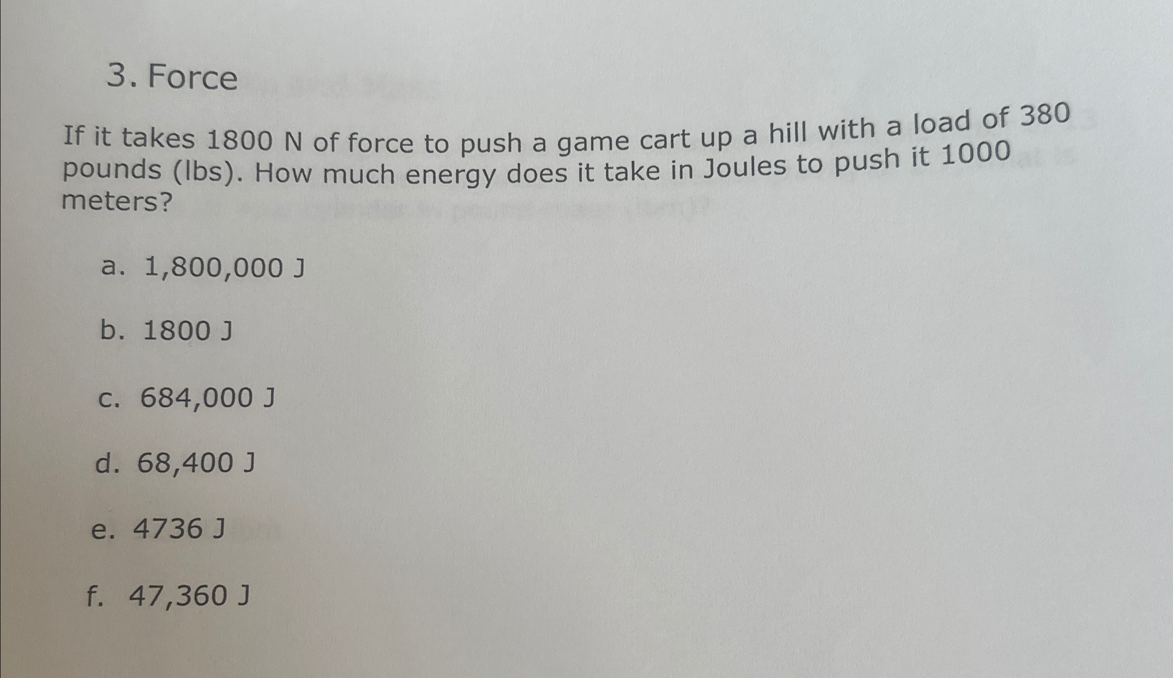 Solved ForceIf it takes 1800N ﻿of force to push a game cart | Chegg.com