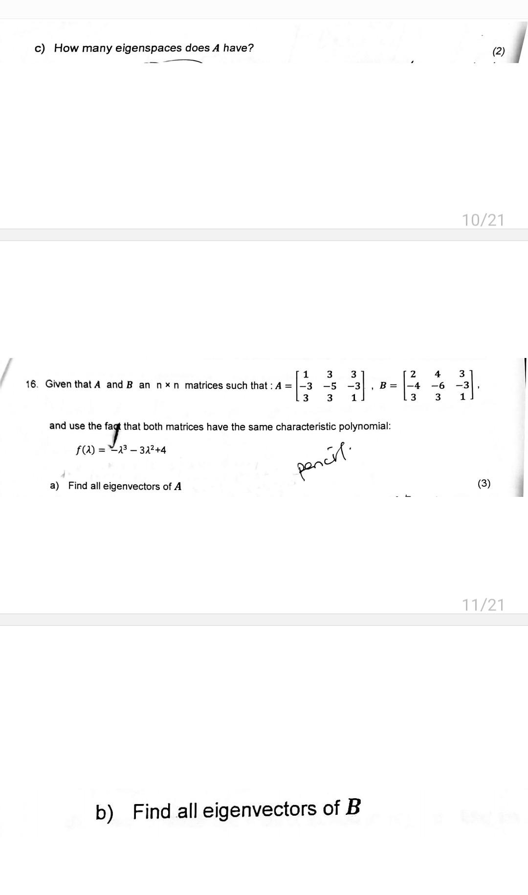 Solved 11. Suppose that v is an eigenvector of an n×n matrix | Chegg.com