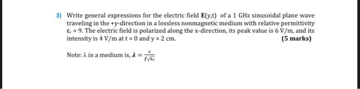 Solved 3) Write general expressions for the electric field | Chegg.com
