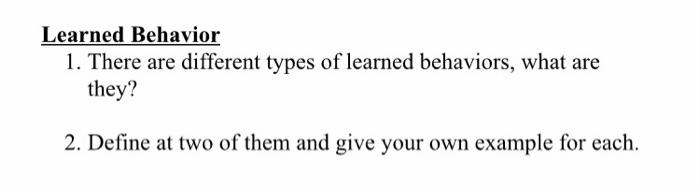 Solved Learned Behavior 1. There are different types of | Chegg.com